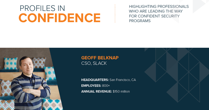 Profile: Geoff Belknap, CISO, Slack